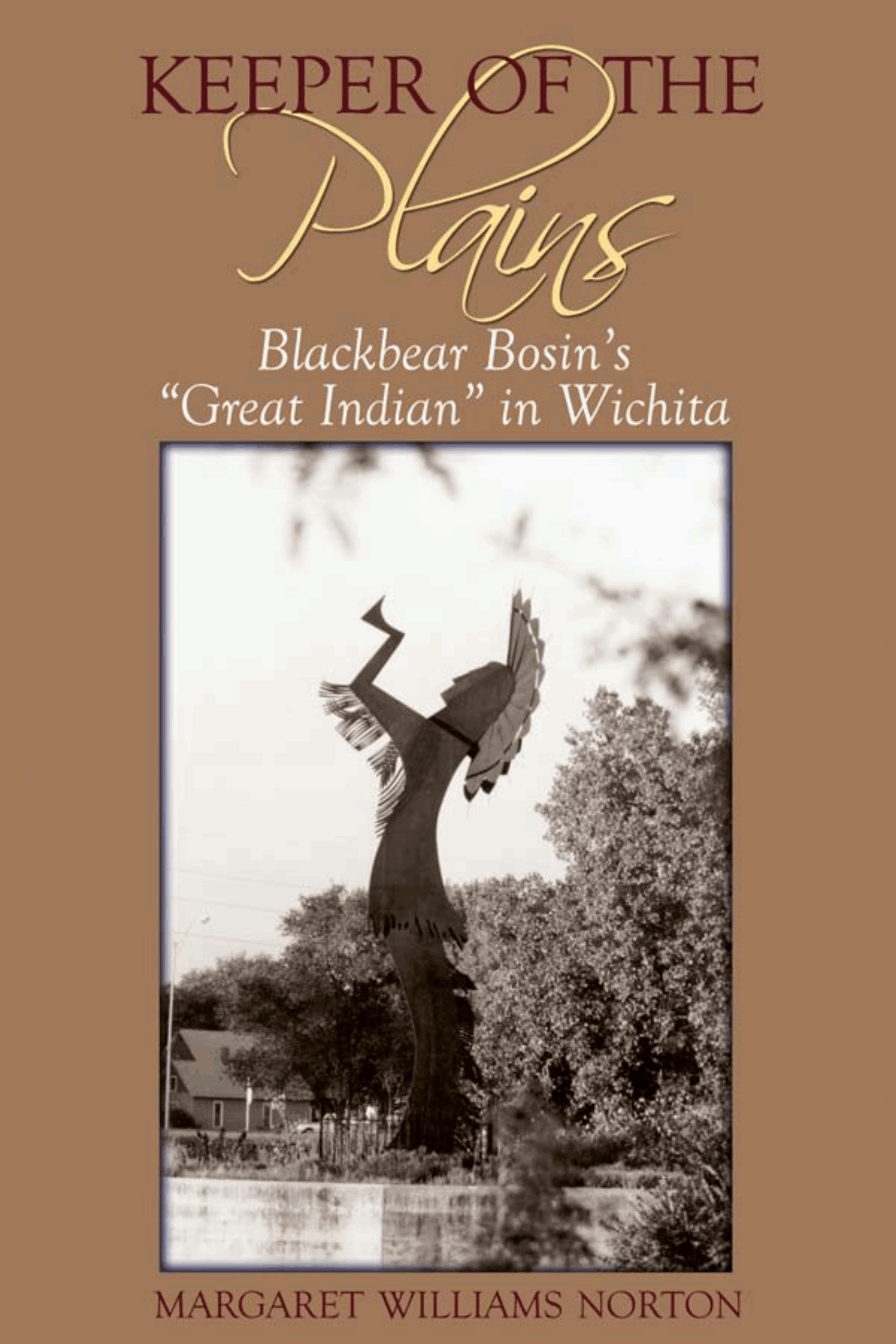 Keeper of the Plains: Blackbear Bosin's "Great Indian" in Wichita - by ...